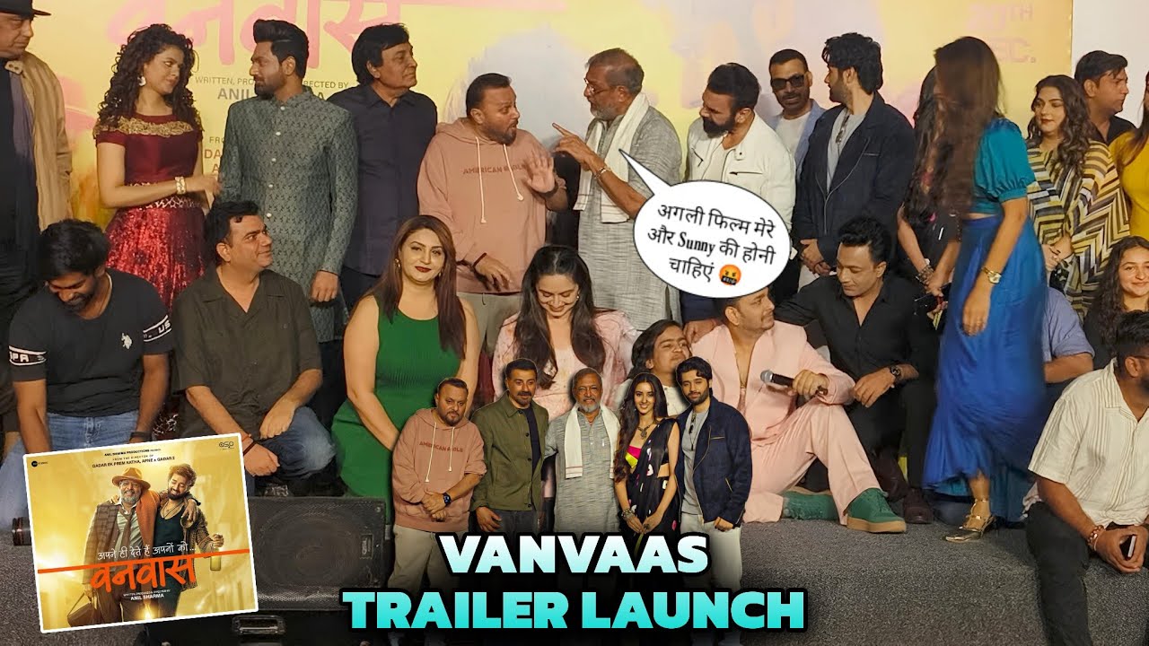 NANA PATEKAR, Sunny DEOL and VANVAAS TEAM During #VANVAAS TRAILER ...