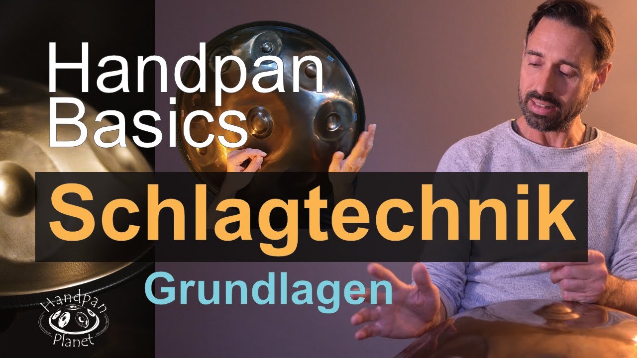 Handpan lernen - Schlagtechnik Grundlagen - Handpan Tutorial für ...