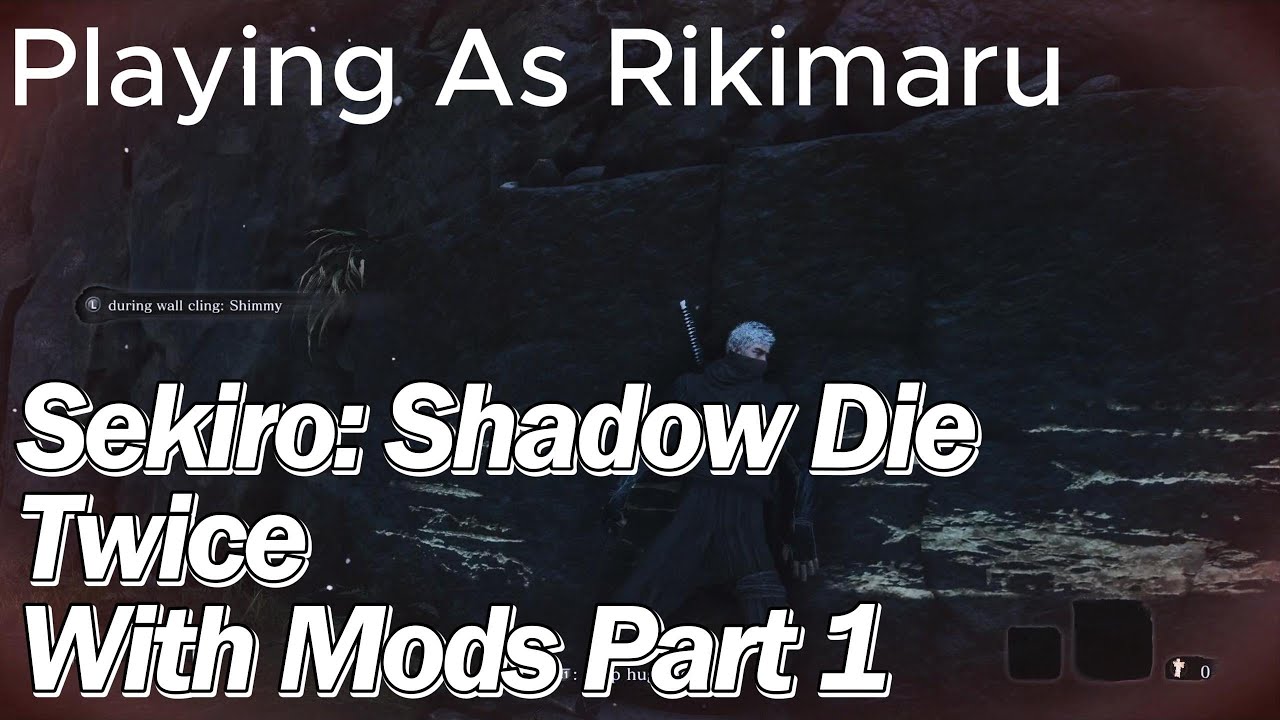 Sekiro Shadow Die Twice with Mods Rikimaru Part 1 - YouTube