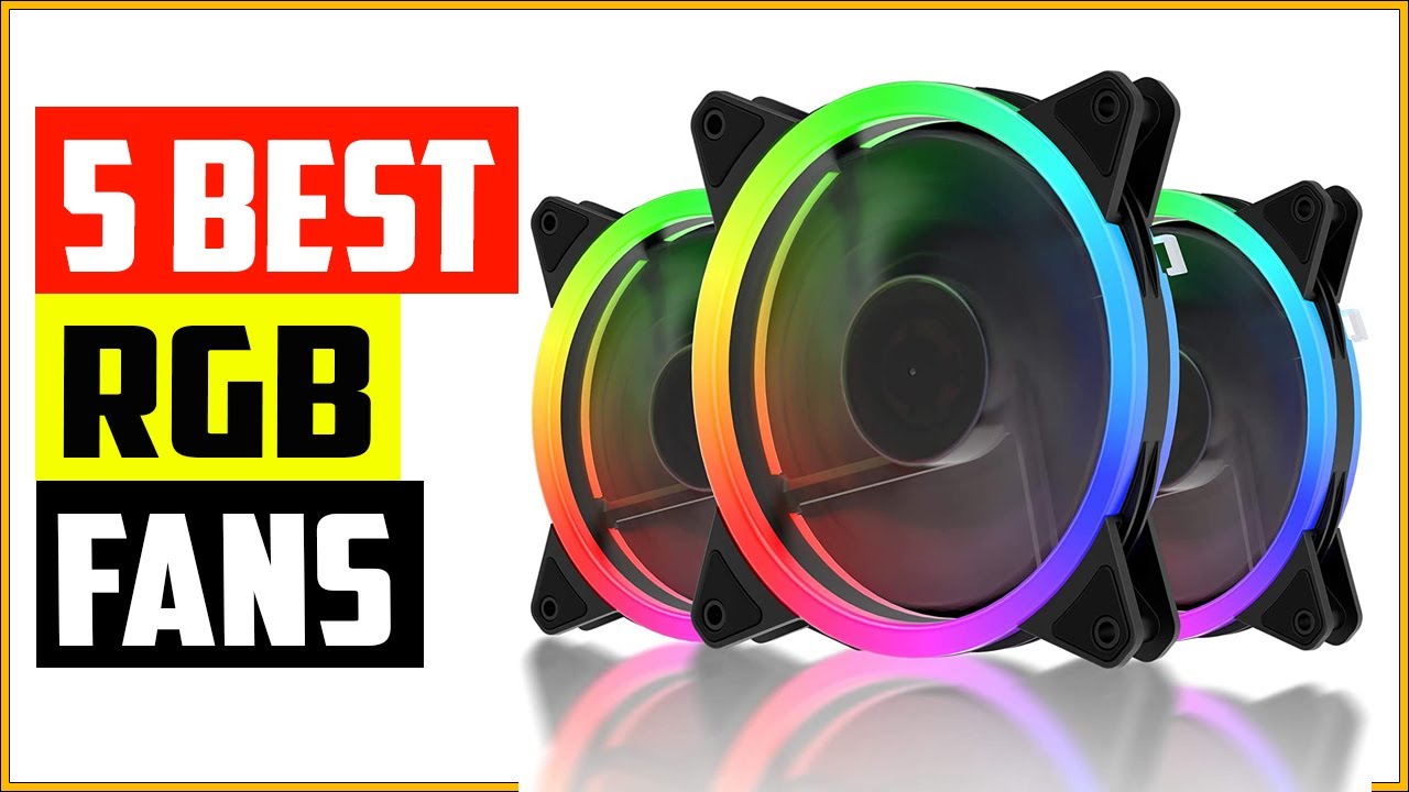 Top 5 Best RGB Fans In 2022 - YouTube