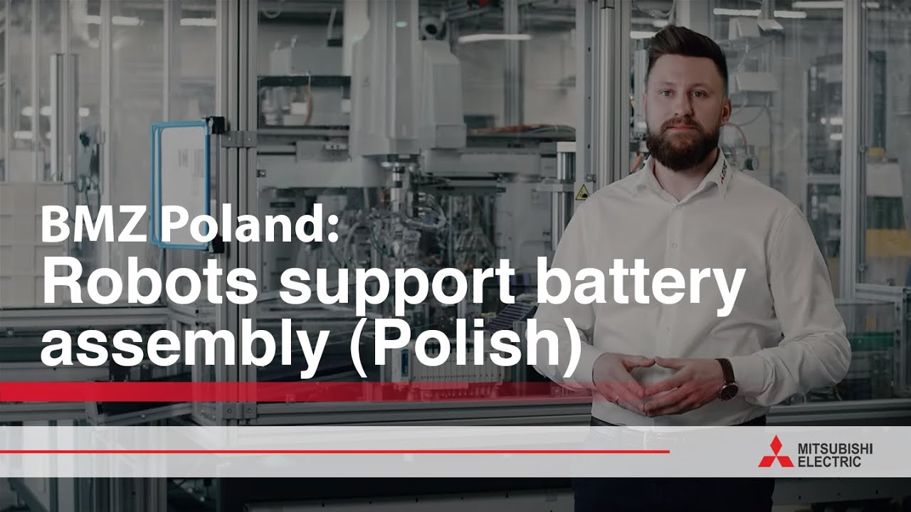 BMZ Poland: Robots support battery assembly (Polish) | Mitsubishi ...