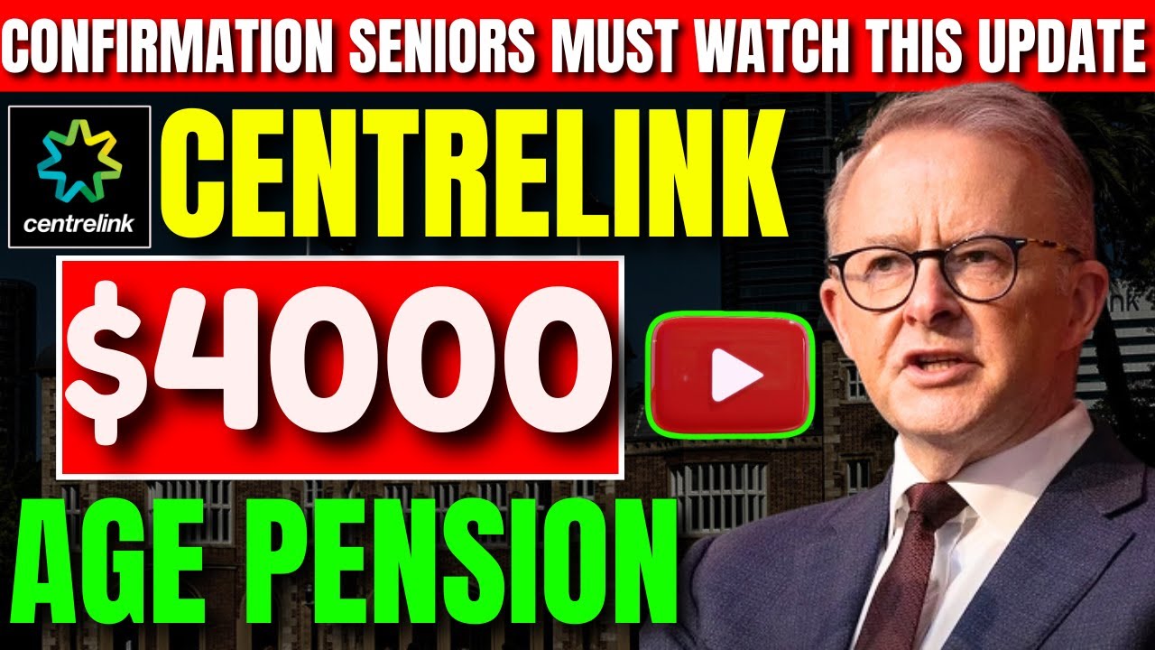 Service Australia Announced Huge News! $4000 Centrelink Age Pension ...