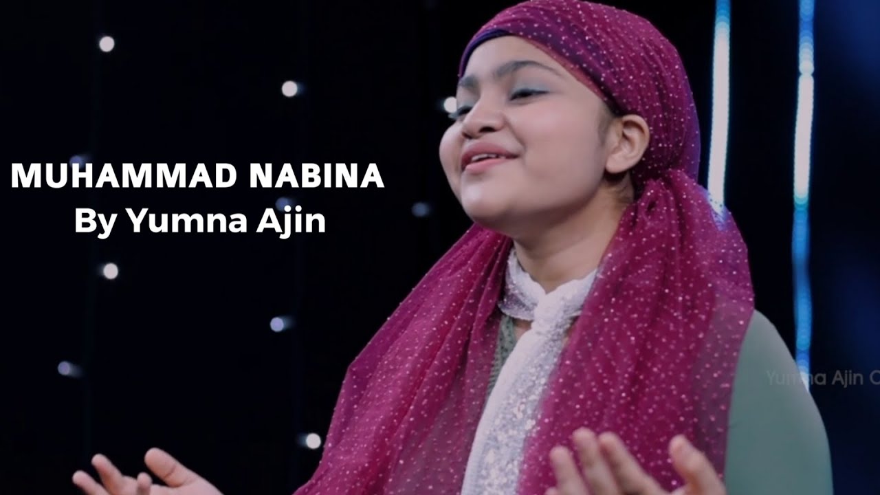 MUHAMMAD NABINA BY YUMNA AJIN - YouTube