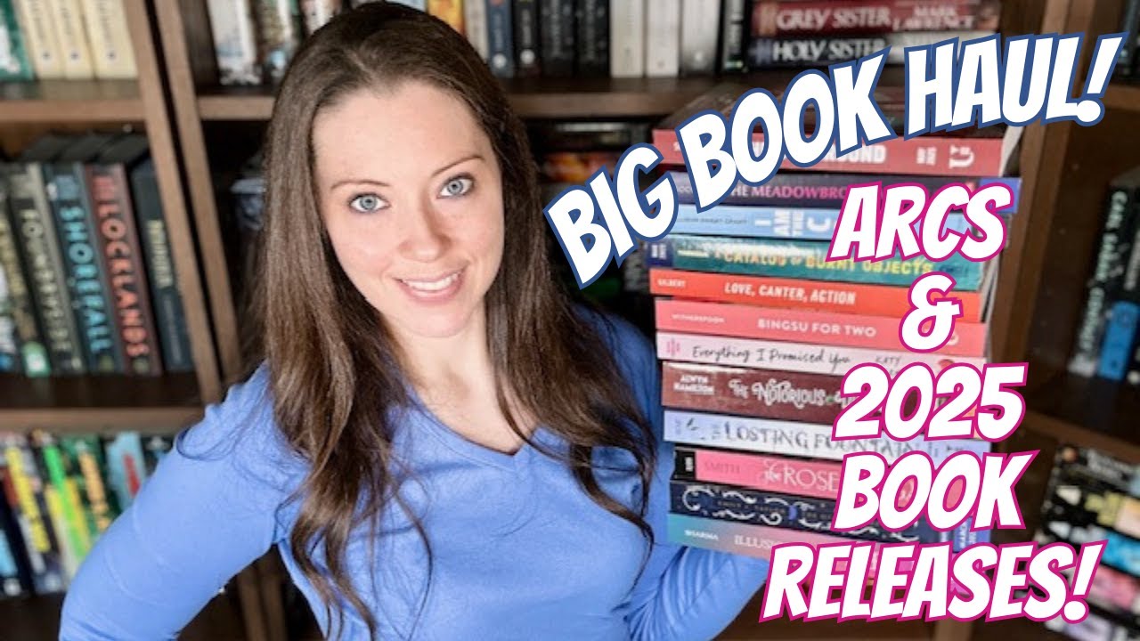 BIG BOOK HAUL~advanced reader copies of 2025's most anticipated book ...