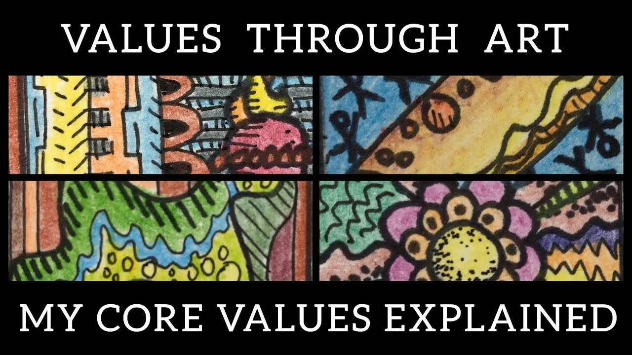 My Core Values Explained Through Art - YouTube