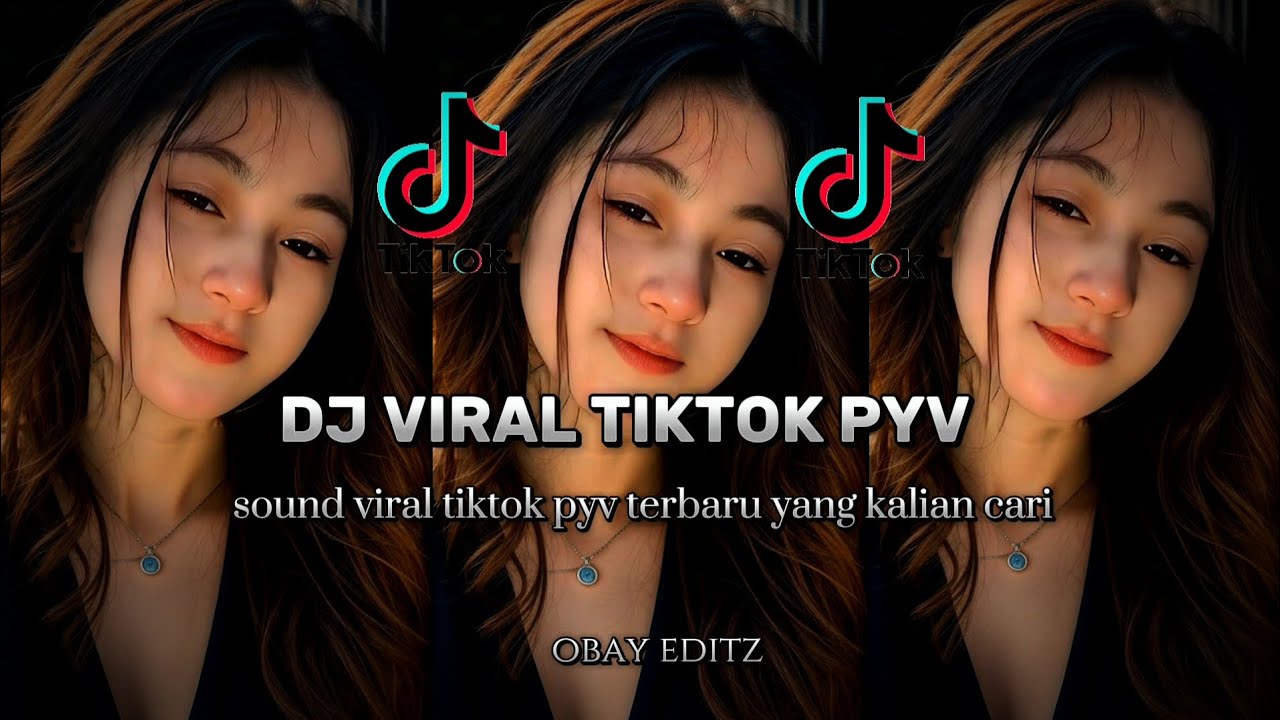 DJ VIRAL TIKTOK PYV TERBARU YANG KALIAN CARI#pyv #viraltiktok #dj # ...