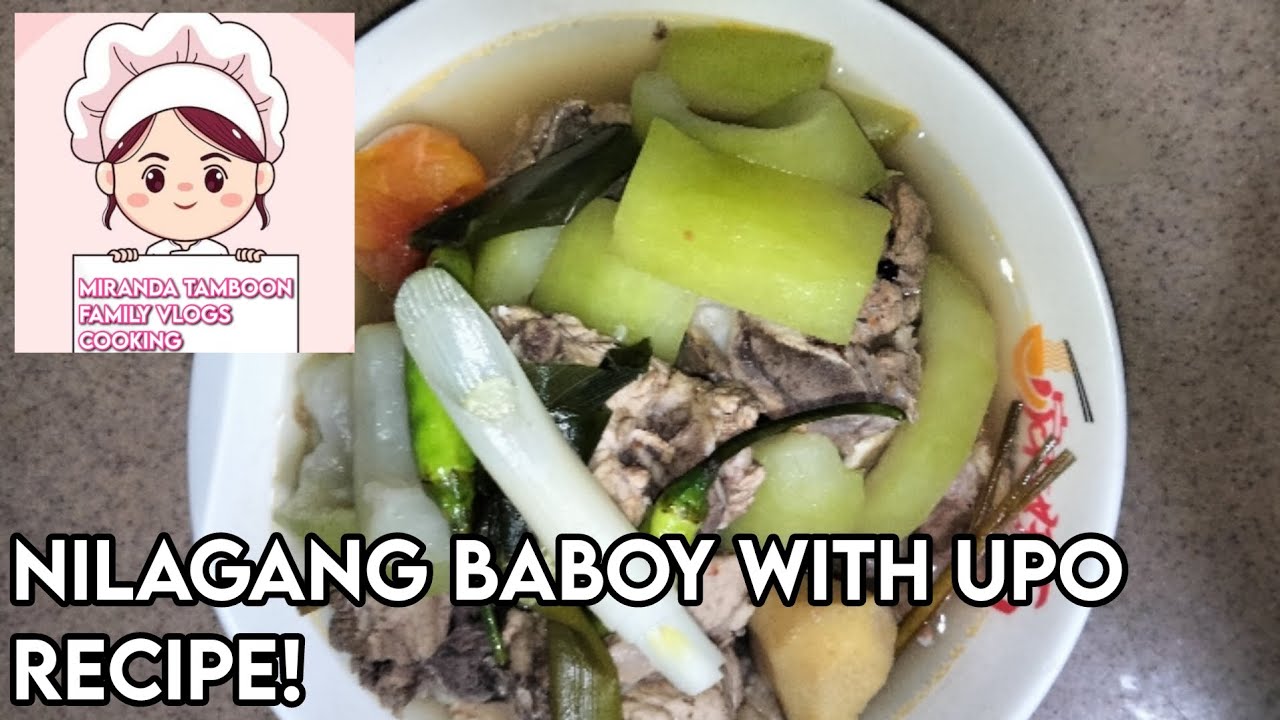 Nilagang Baboy With Upo Recipe! - YouTube
