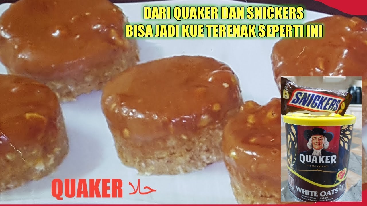 Kue arab snickers dan Quaker dibuat Tanpa Oven Tanpa MIXER tanpa telor ...