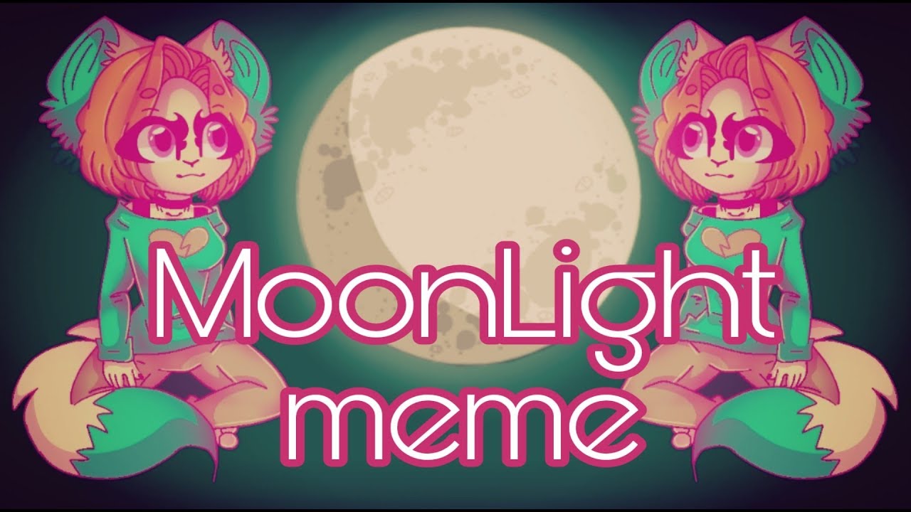 MoonLight meme [flipaclip] - YouTube