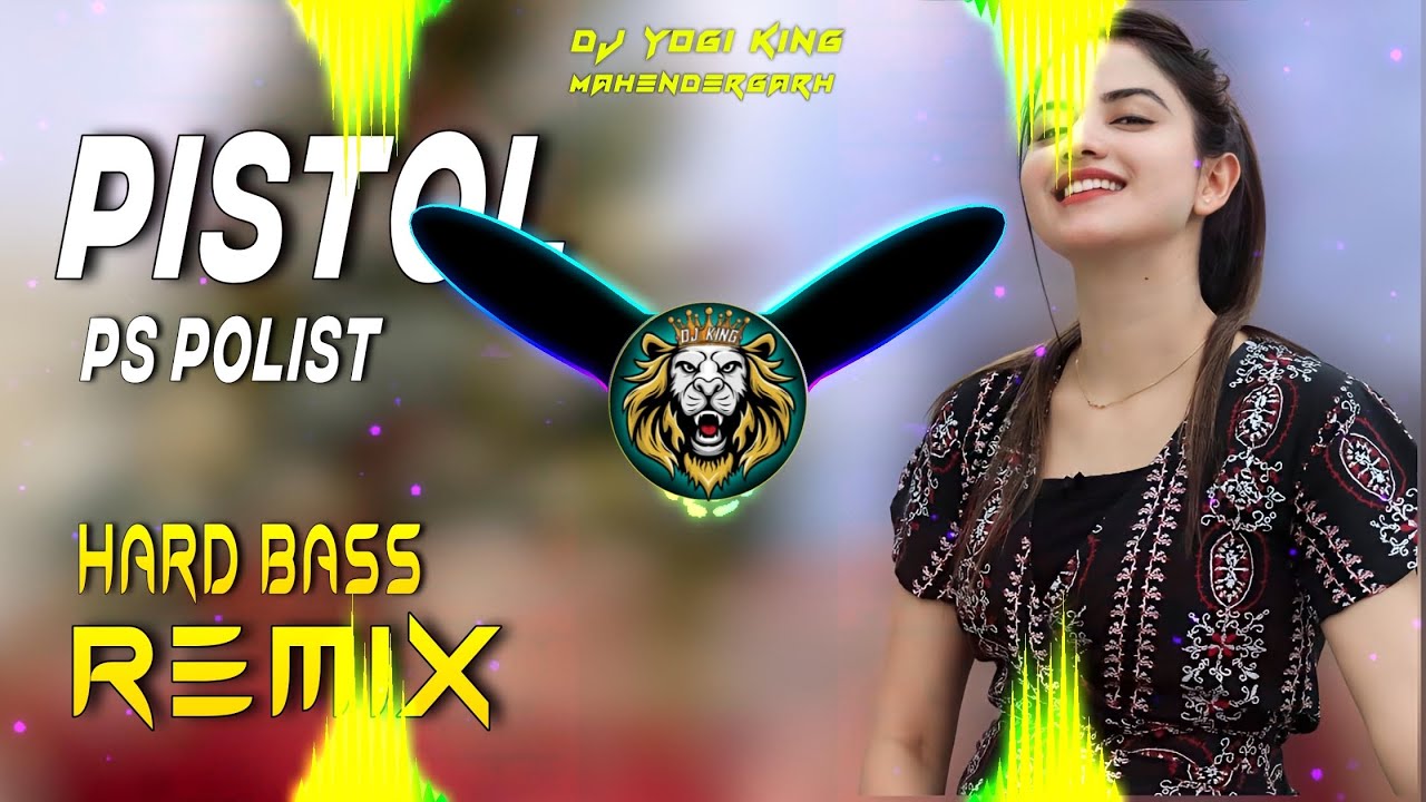 Pistol Song Dj Remix | Hard Bass | Full Vibrations Song | Dj Yogi King ...