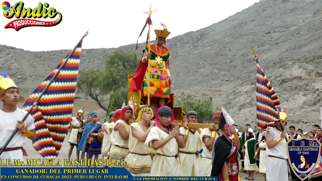 INTI RAYMI - Encuentro de Curacas Puruchuco 2023 👉1er Puesto I.E.Mx ...