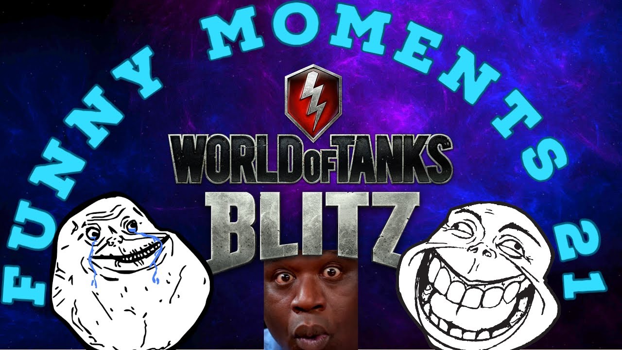 WOT BLITZ FUNNY MOMENTS 21 - YouTube