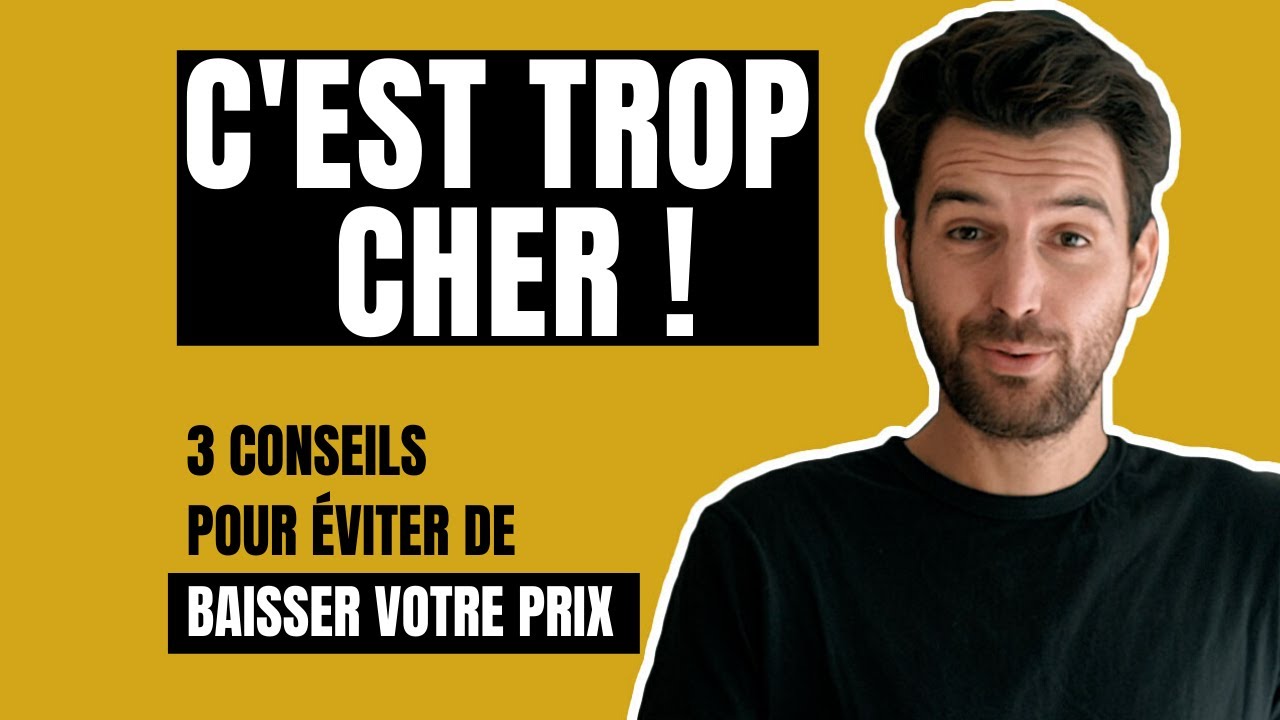 C’est trop CHER ! Comment répondre FACILEMENT à l’objection du PRIX ...