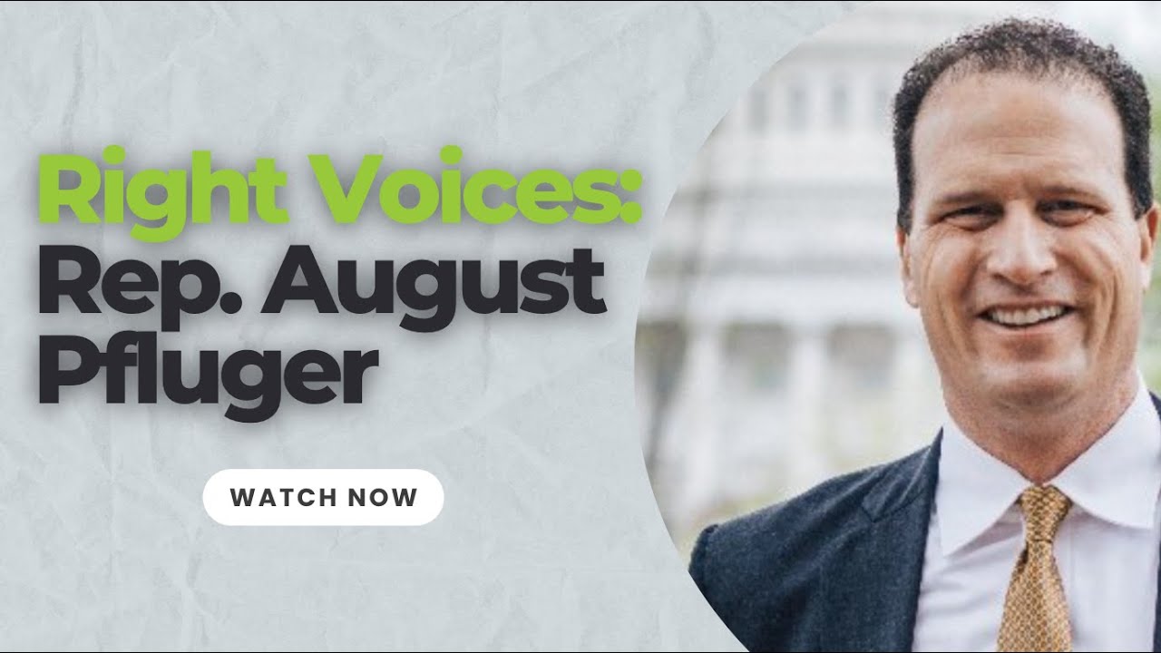 Right Voices: Rep. August Pfluger - YouTube