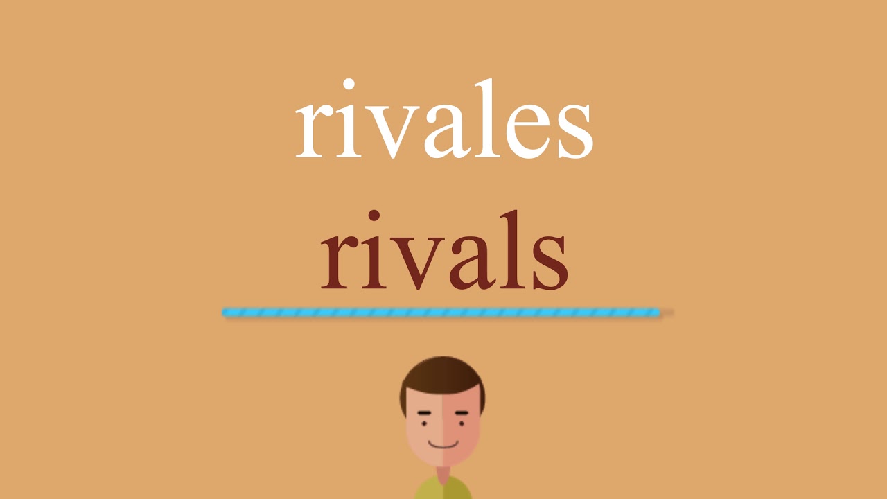Cómo se dice rivales en inglés - YouTube