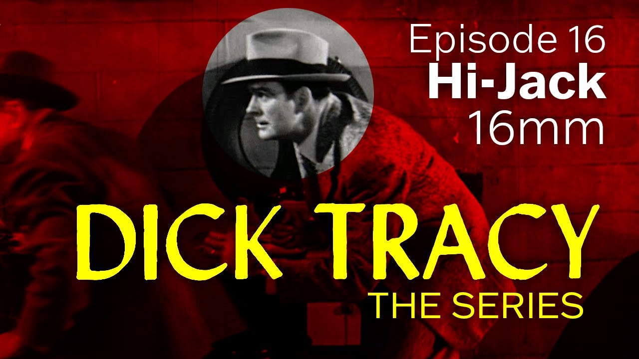 Dick Tracy (1950) Season 1, Episode 16 "Hi-Jack" - YouTube