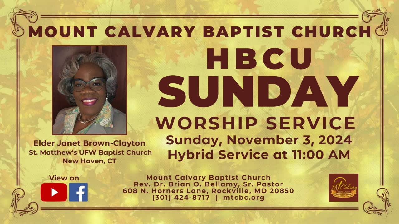 Mt. Calvary Baptist Church HBCU Sunday Worship Service, November 3 ...