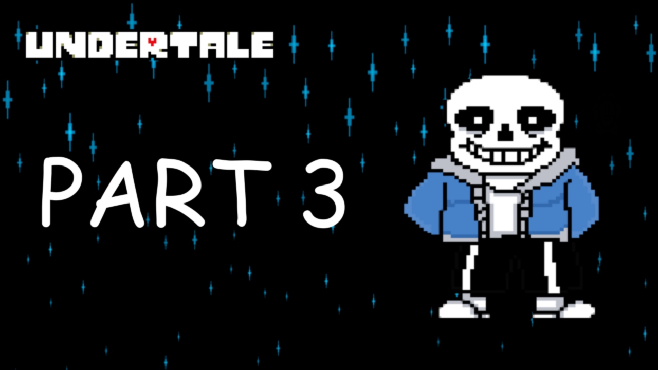 Let's Play Undertale Live! =Part 3= - YouTube