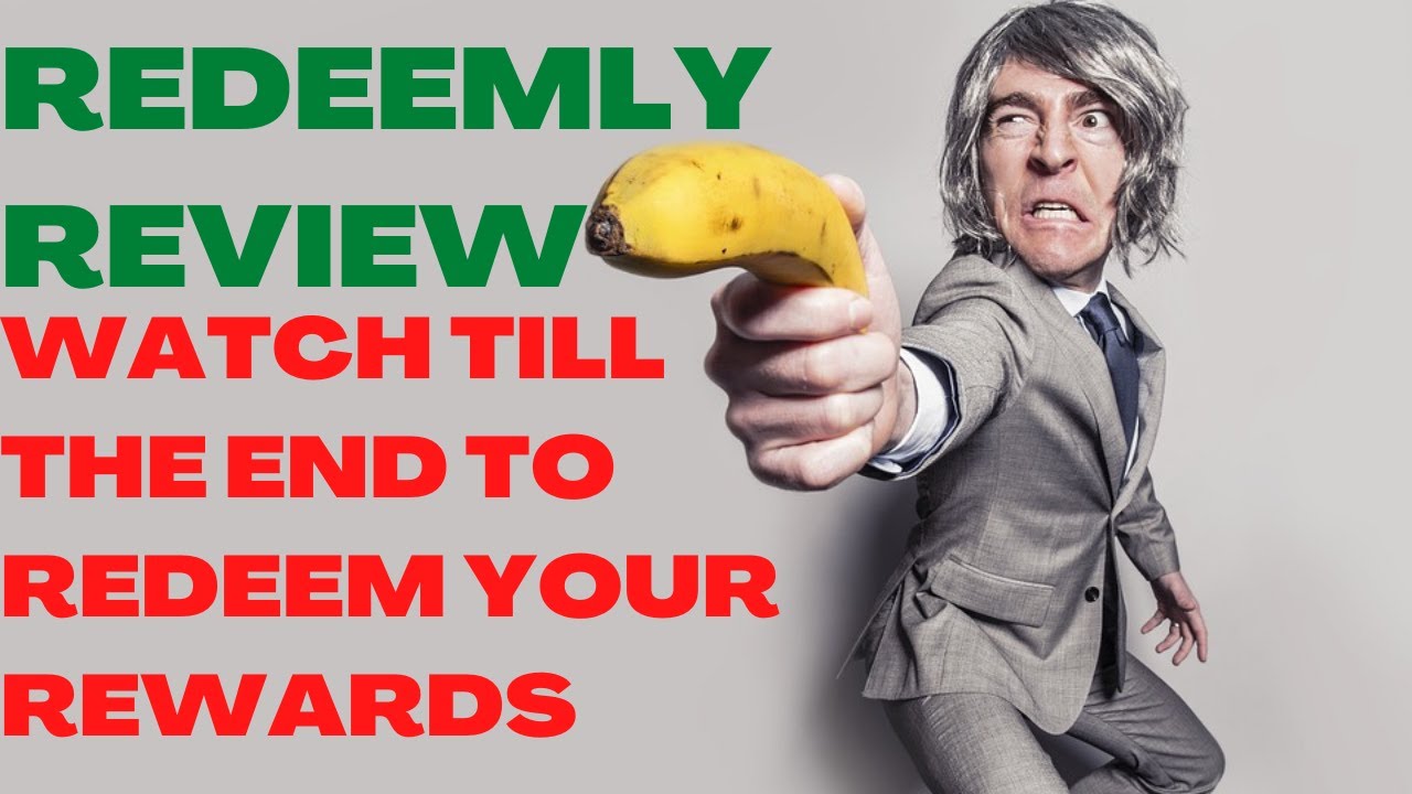 REDEEMLY REVIEW| Redeemly Reviews| (Make Money Online)| Watch Till The ...