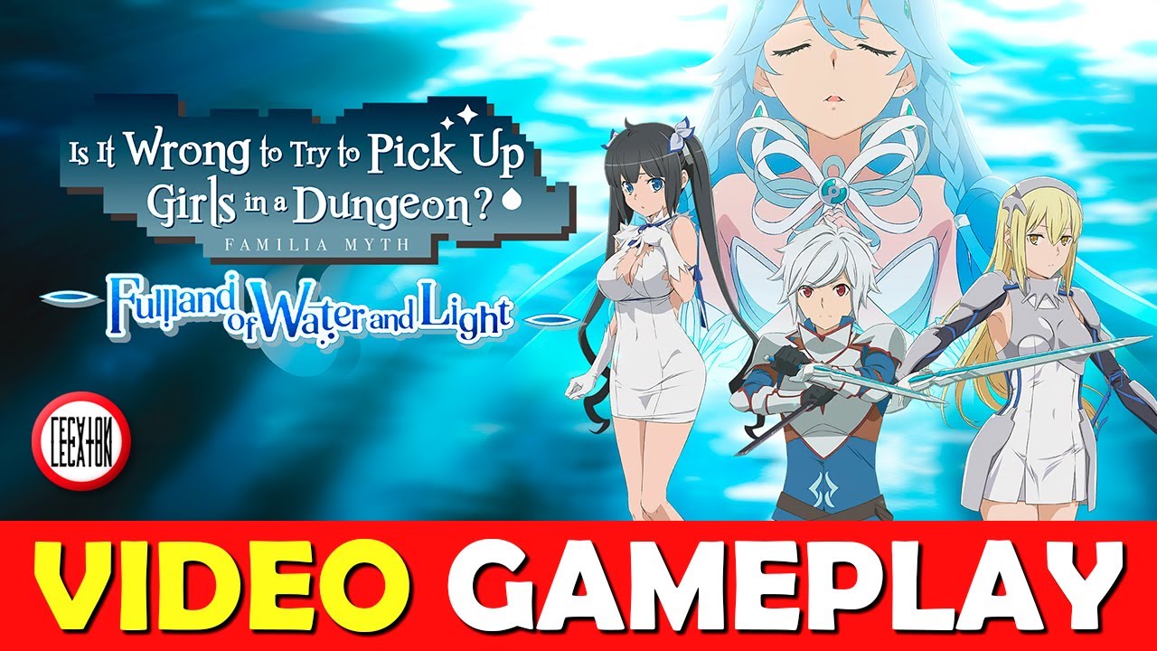 Is It Wrong to Try to Pick Up Girls in a Dungeon? ~Fullland of Water and Light~ 😮 Gameplay - PC ...