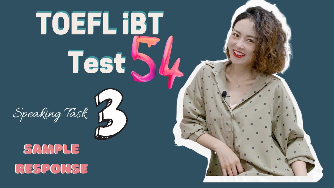 TPO 54 Task 3 ｜【TOEFL Speaking Integrated Task】 - YouTube