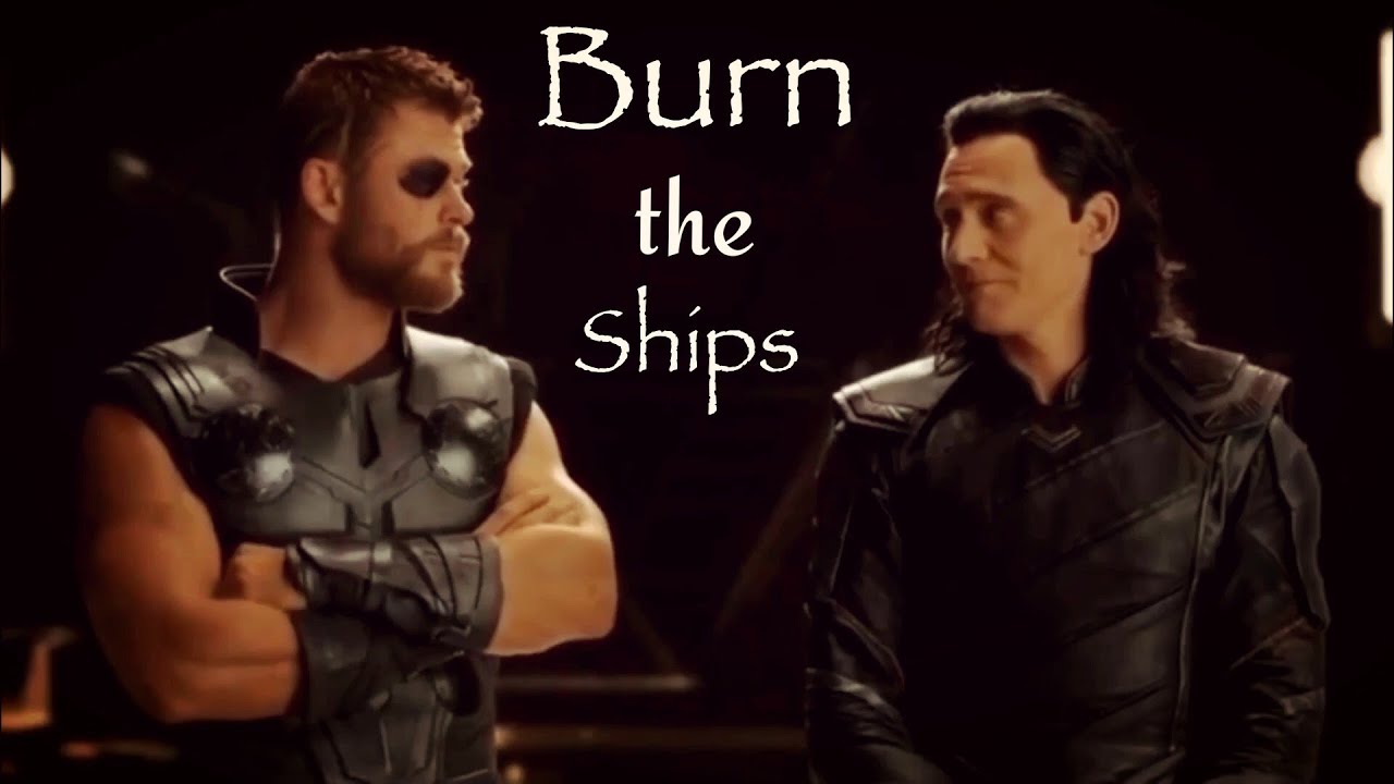Thor and Loki | Burn the Ships - YouTube