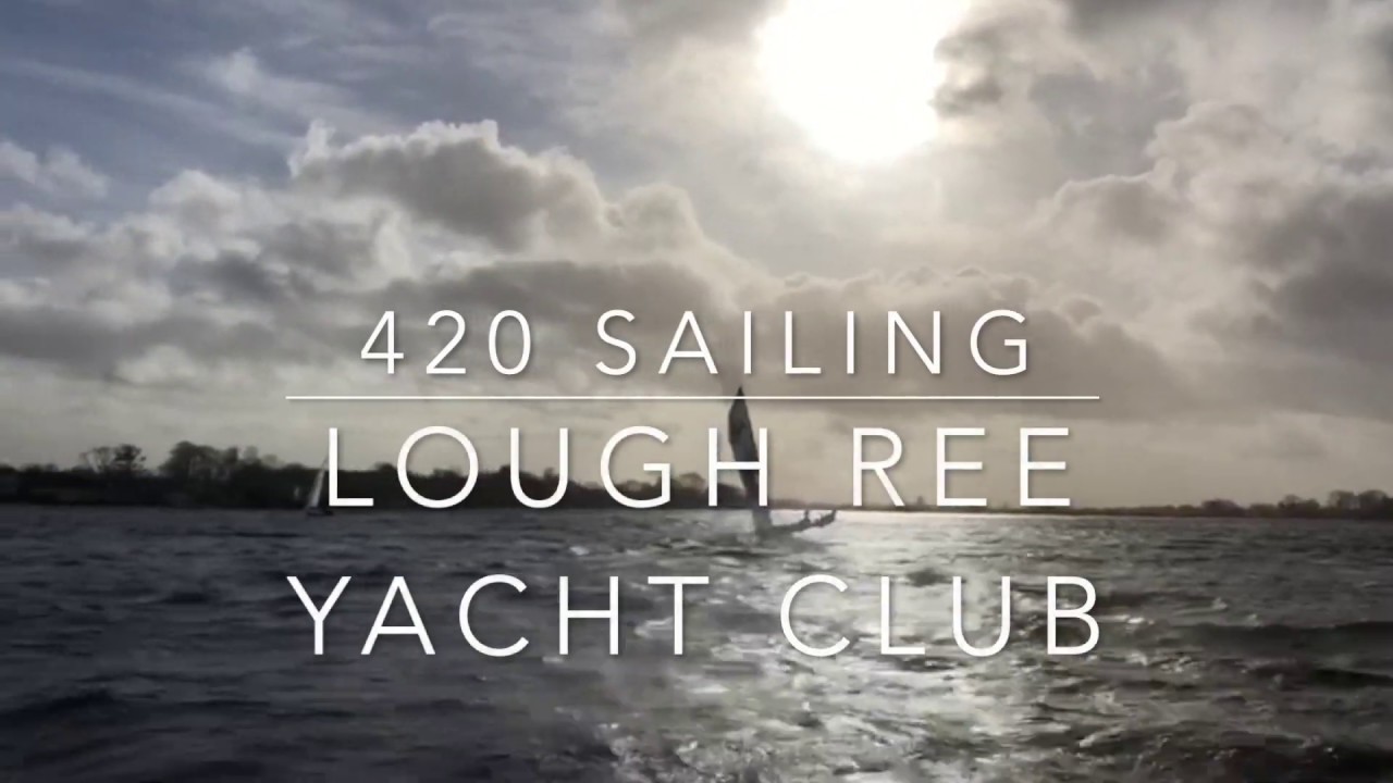 Lough Ree Yacht Club - 420 Sailing - YouTube