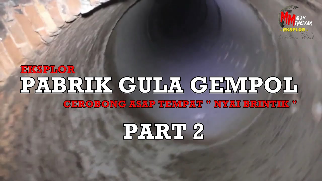 TELUSUR MISTERI !! PABRIK GULA GEMPOL #PART 2 - YouTube