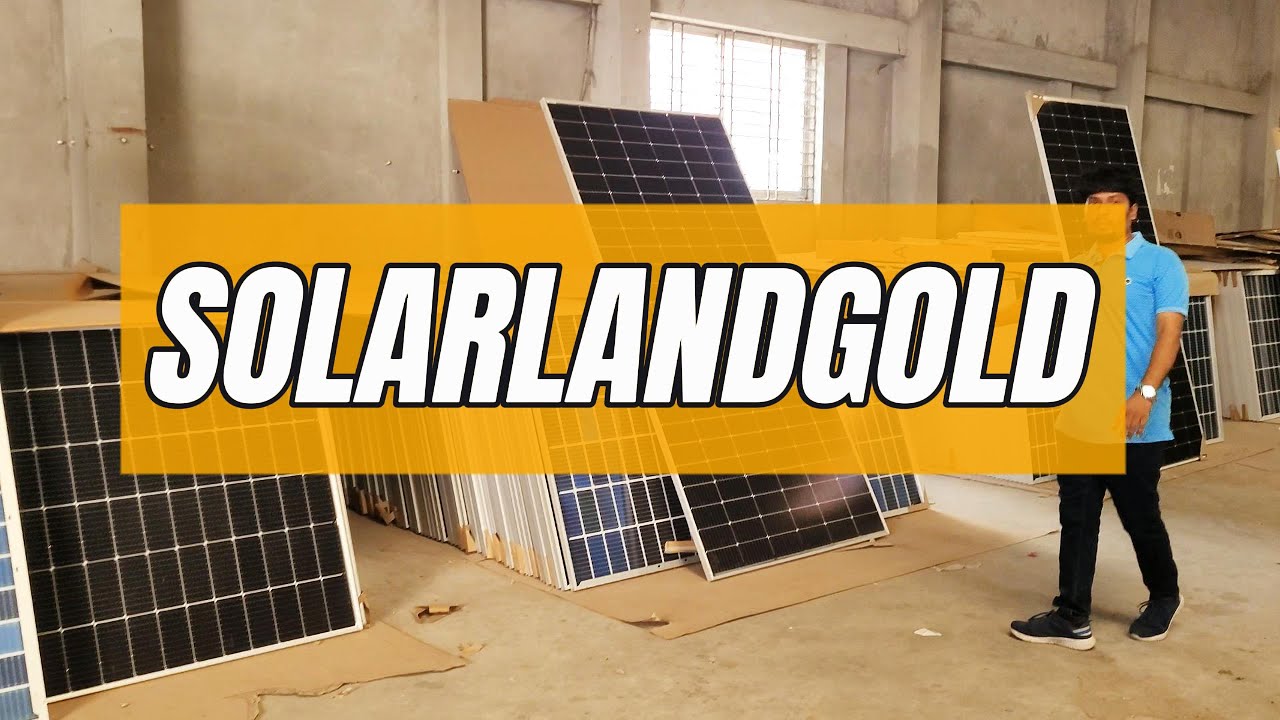 Solarlandgold All Size ( Solar Panels ) World Power Engineering - YouTube
