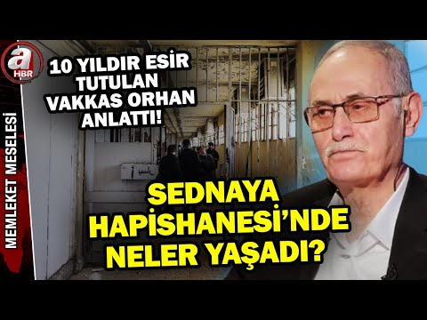10 yıldır tutsak kaldı! Sednaya Hapishanesi'nde esir tutulan Türk iş insanı Vakkas Orhan anlattı