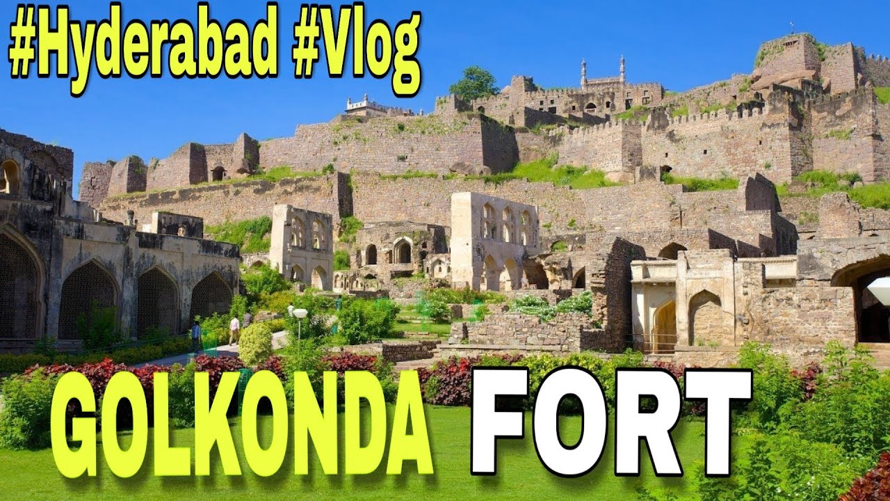 GOLKONDA FORT the Historical Place of India | Hyderabad City Vlog ...