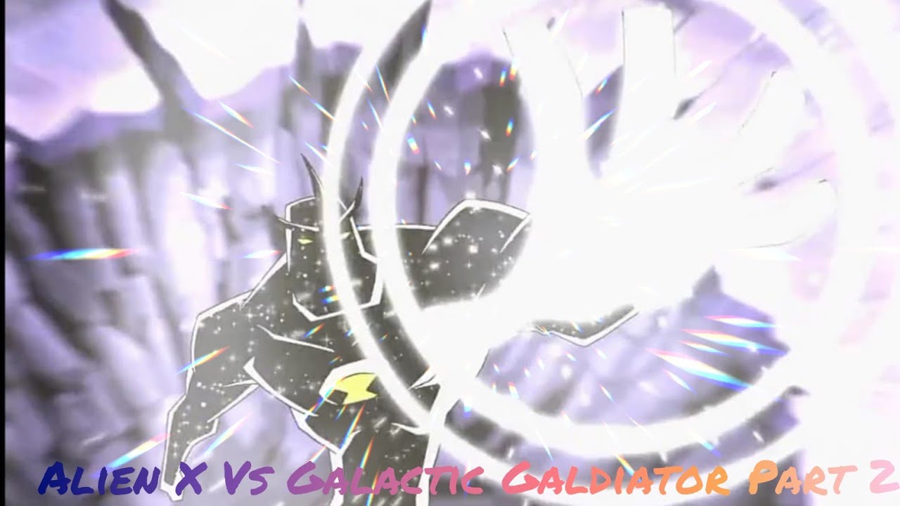 Ben 10 Omniverse || Alien X Vs Galactic Galdiator Part 2 || English ...