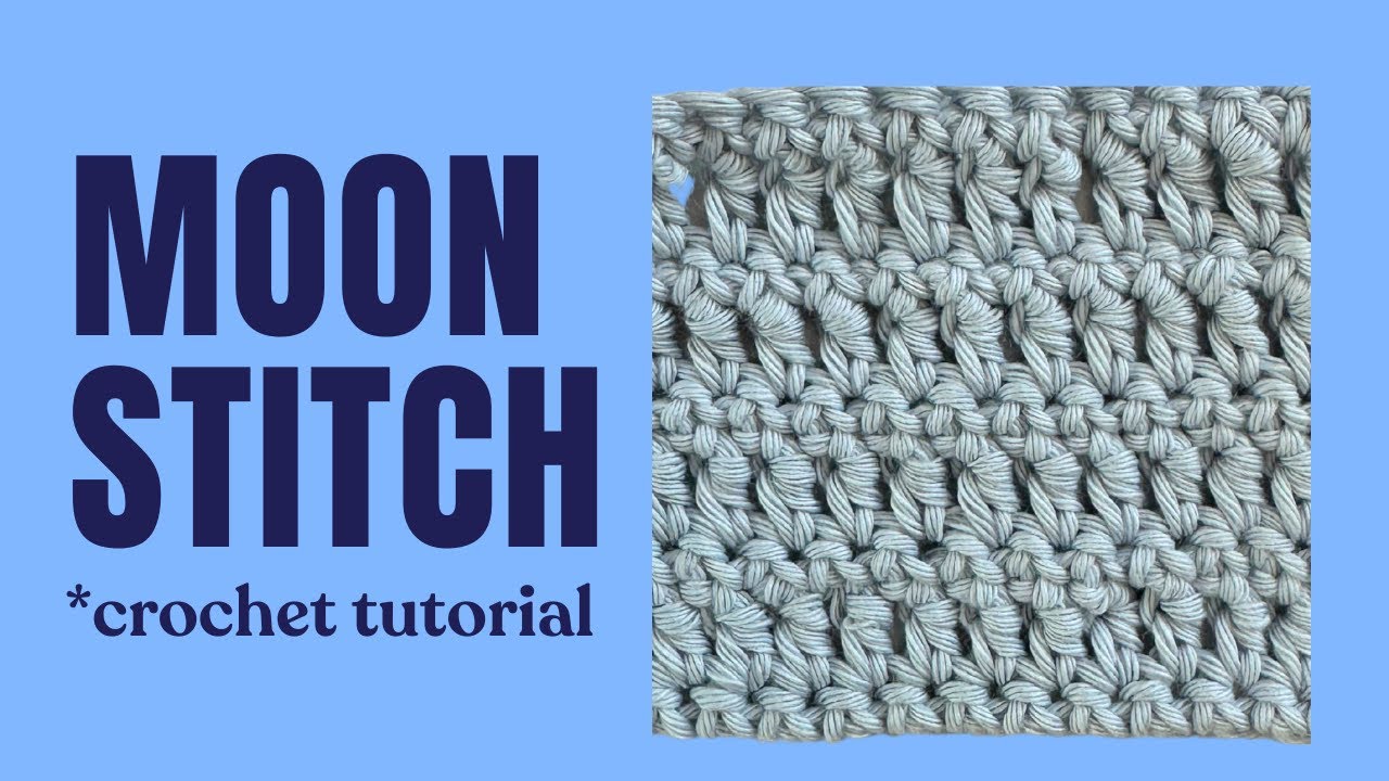 How to: Moon Stitch (crochet tutorial) - YouTube