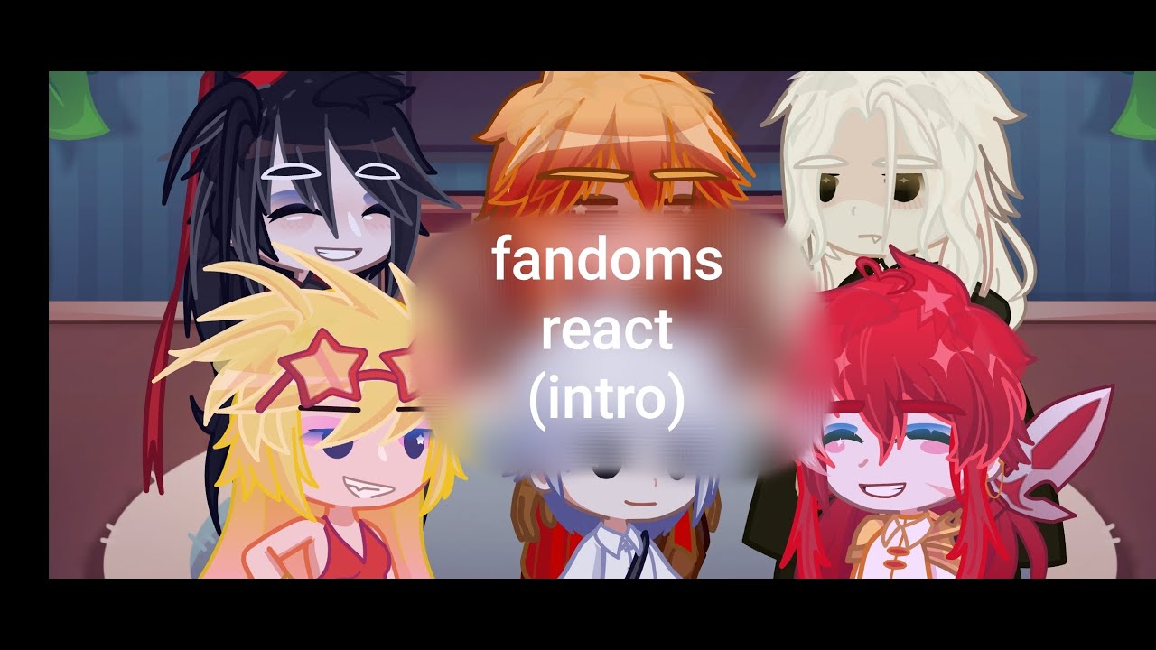 Fandoms react to eachother || Introduction || 2X - YouTube
