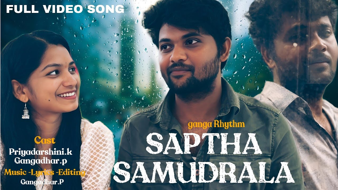 Saptha Samudrala | Heartbreaking Love Song | Ganga Rhythm | Remembering ...