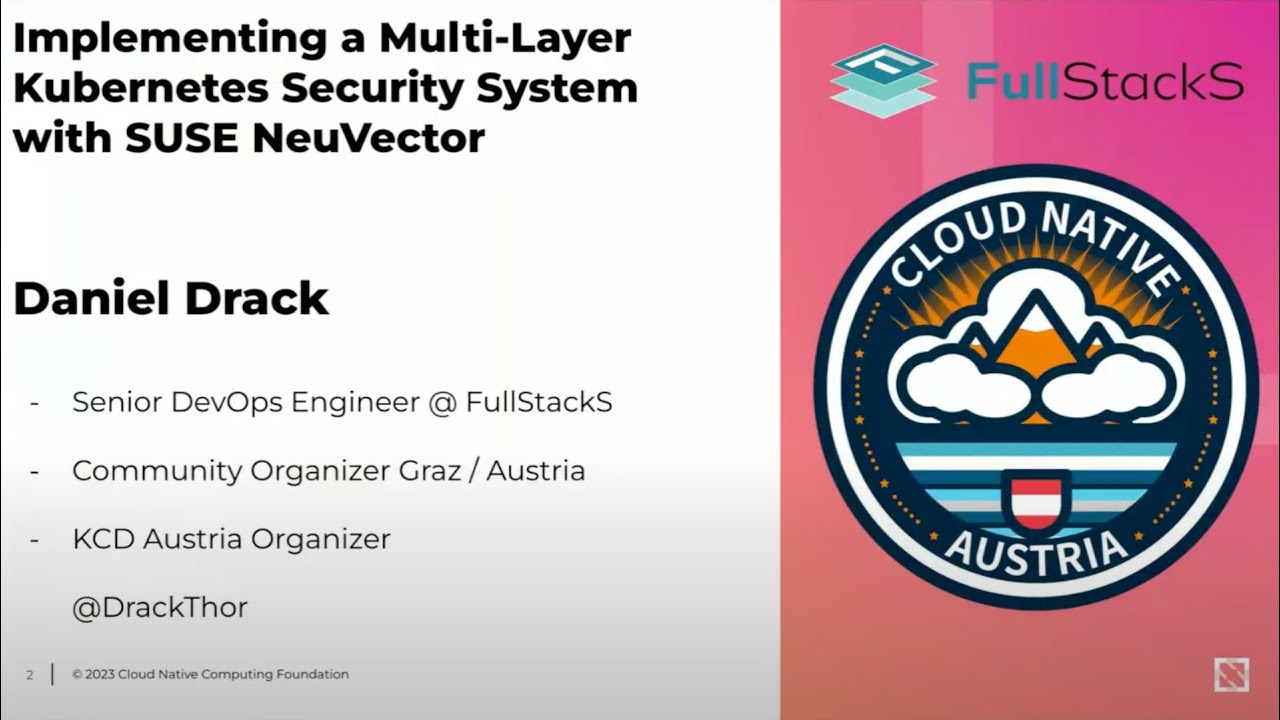 30. CNCLinz - Daniel Drack - Implementing a Multi-Layer k8s Security ...