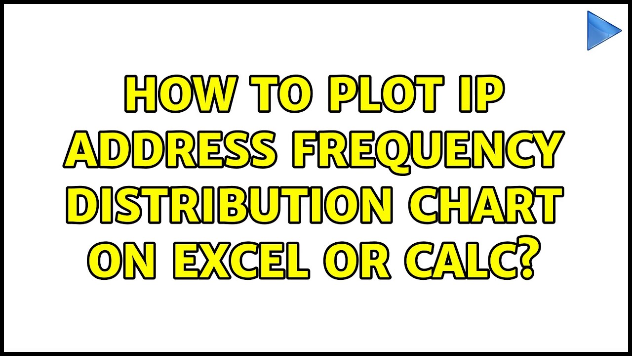 How to plot IP address frequency distribution chart on Excel or Calc ...