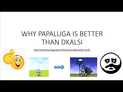 3 REAZONS WHY PAPALUGA IS BETTAR THAN DKASLI (no fake) (40th subs ...