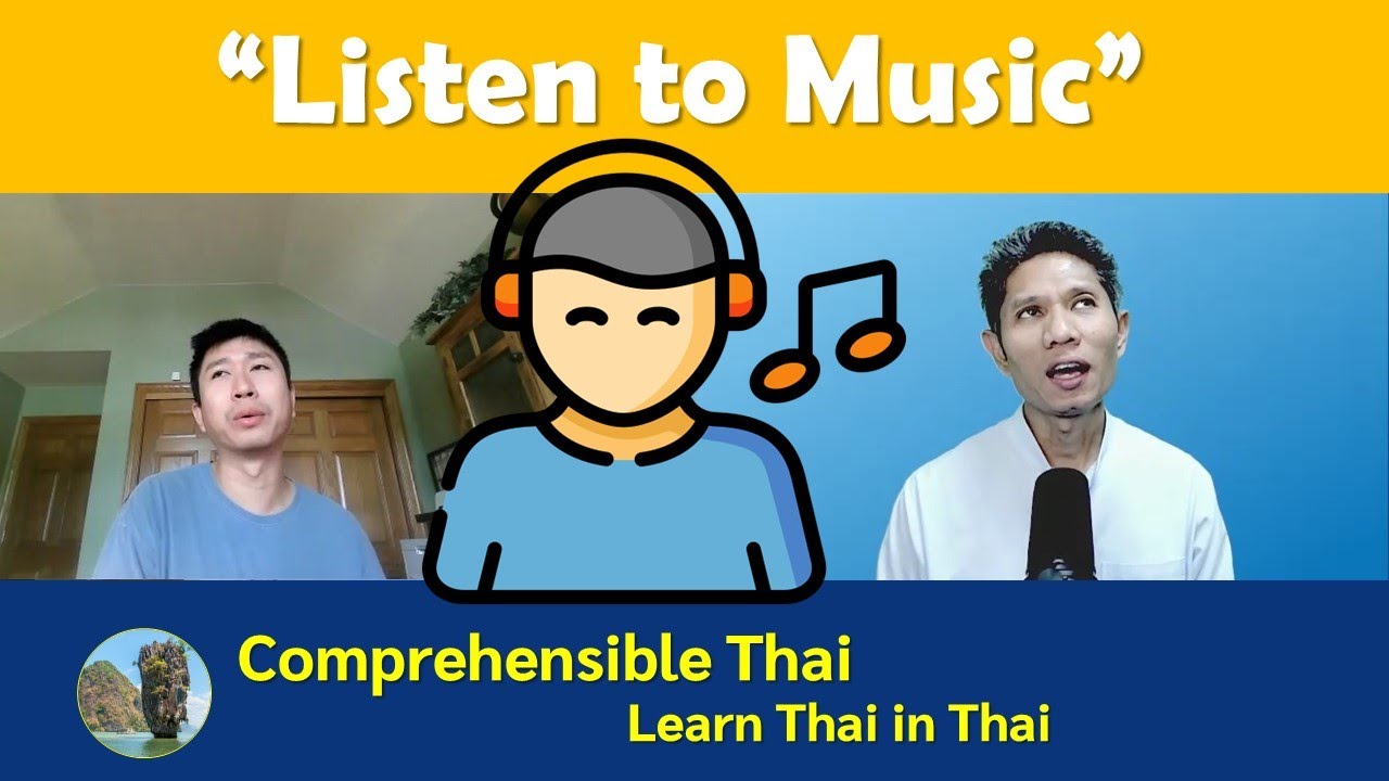 Listen to Music (Learn Thai in Thai: Intermediate) - YouTube