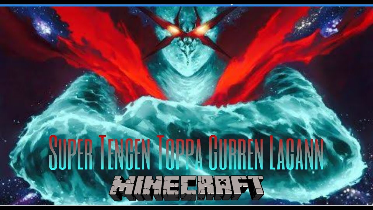 Minecraft Build project Timelapse : Super Tengen Toppa Gurren Lagann ...
