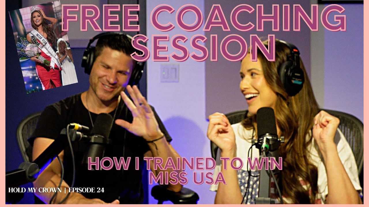Free Coaching Session: How I trained to Win Miss USA - YouTube