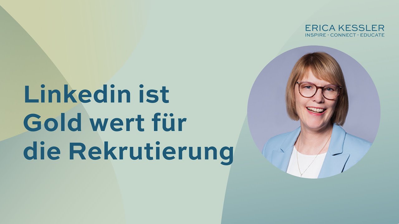 Wie Recruiter das Potenzial von Linkedin erfolgreich nutzen können ...