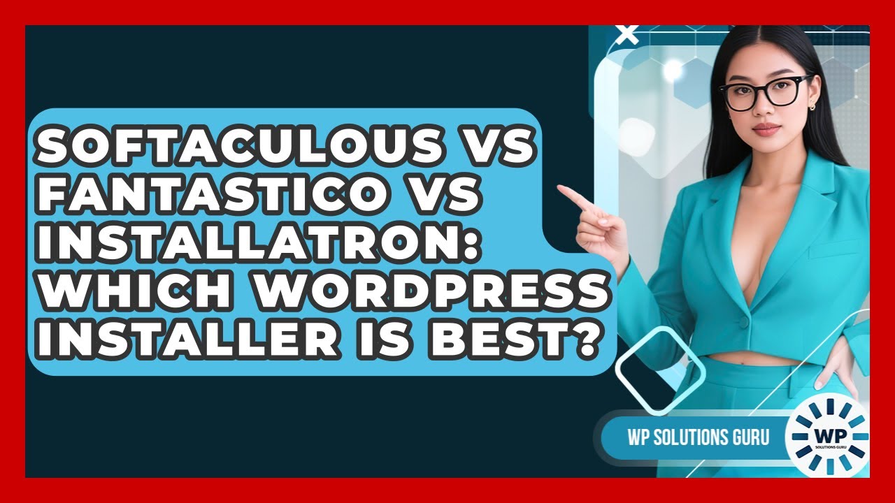 Softaculous Vs Fantastico Vs Installatron: Which WordPress Installer Is Best? - WP Solutions ...