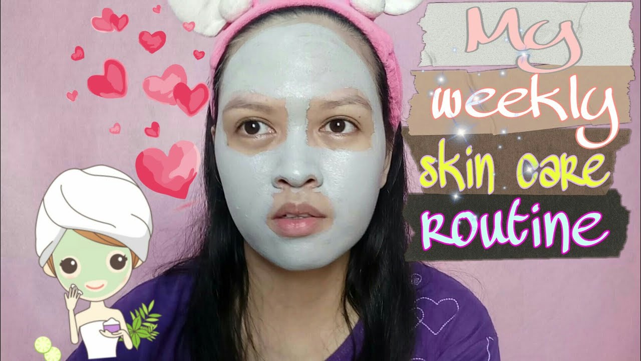 My Weekly Skin Care Routine - YouTube