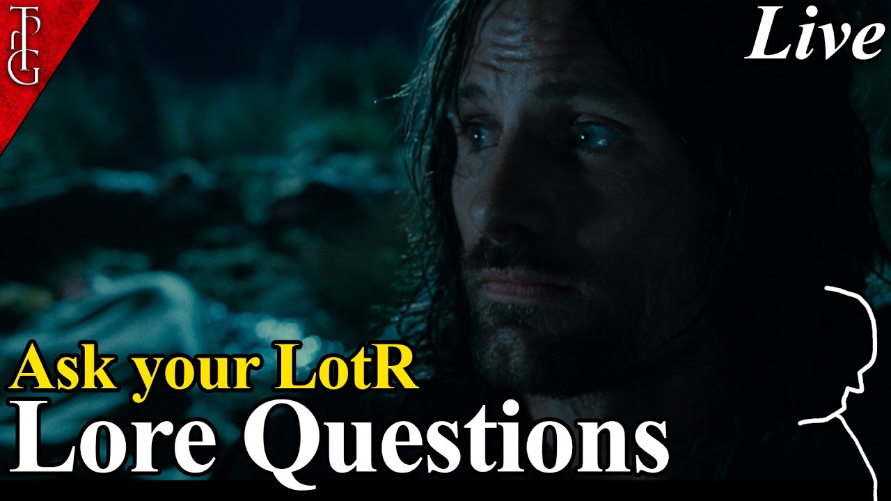 Lore Q&A - Ask your Lord of the Rings & Tolkien Lore Questions (all ...