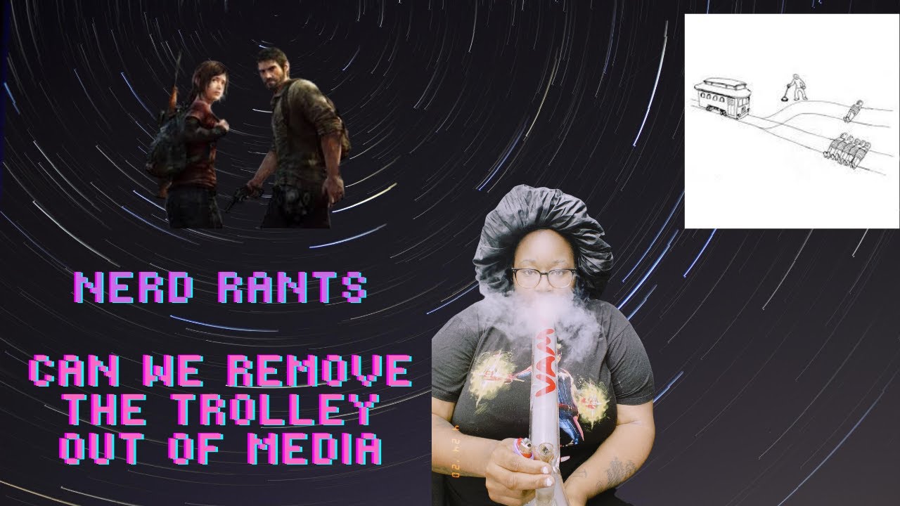Stoner nerd rants: Can we stop with the trolley problem - YouTube