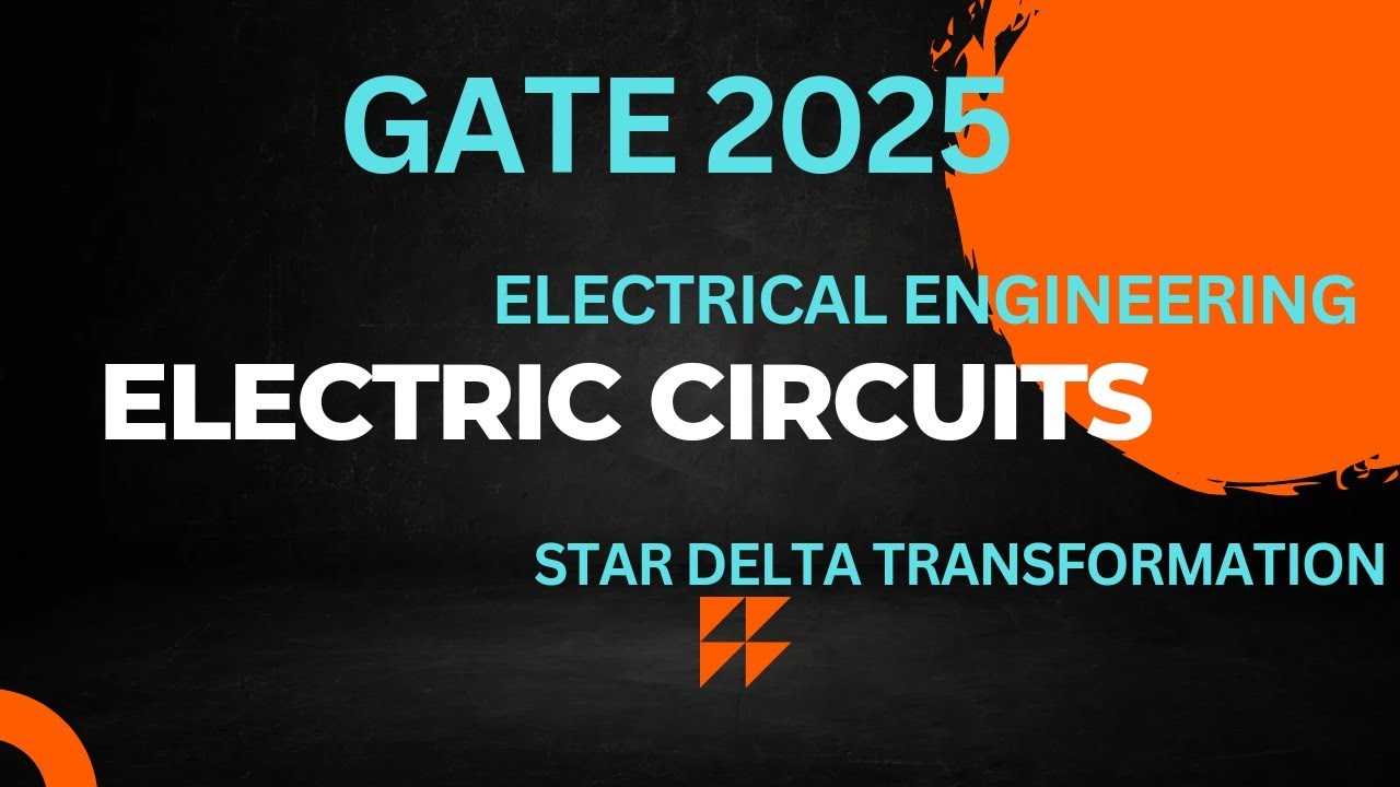 GATE 2025 -Electrical Engineering|Electric circuit - Part 9| star delta ...