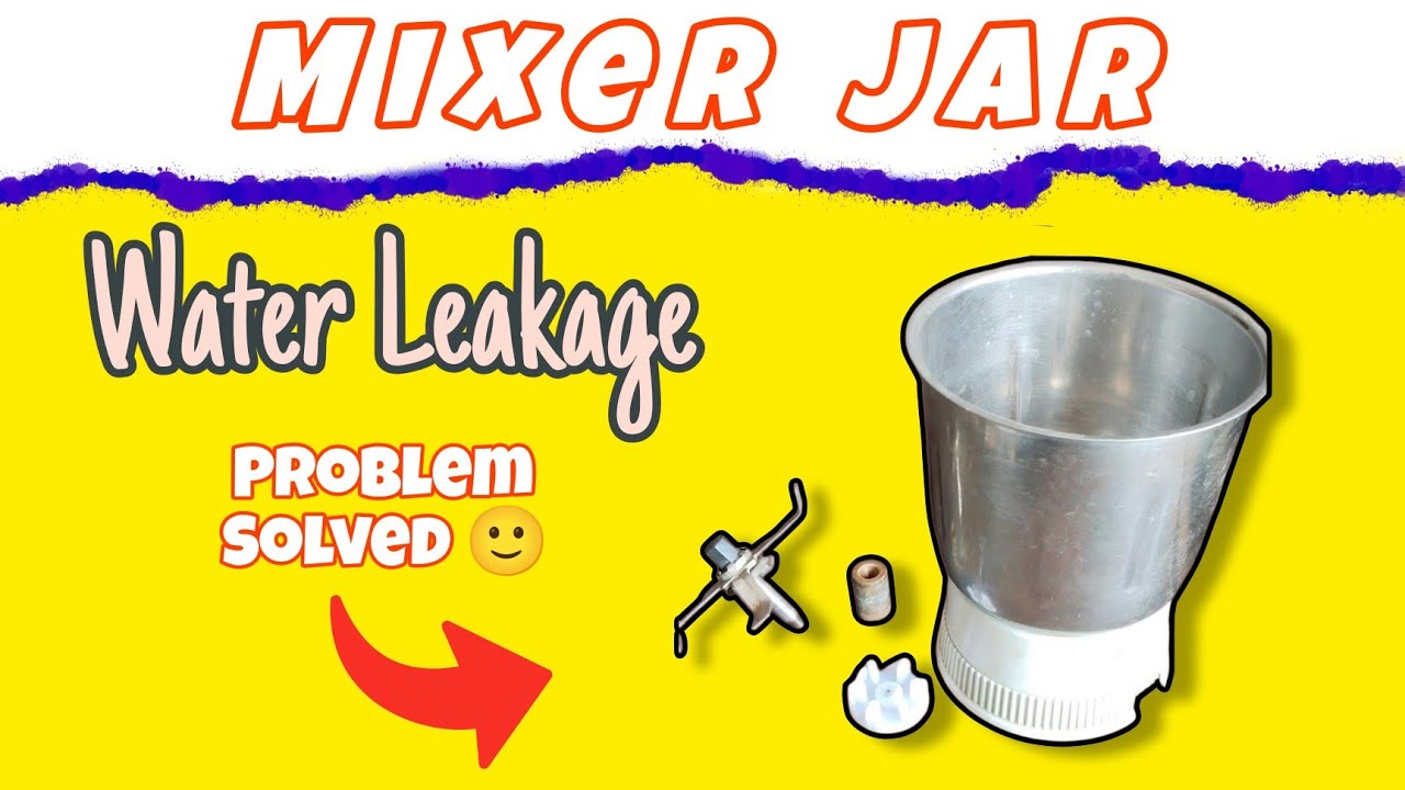 Mixer Jar Water Leakage Problem Solved || #electrical #mixer #trending ...