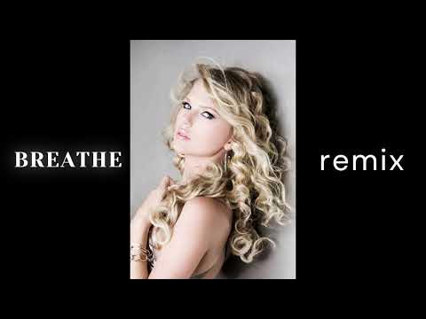 Taylor Swift Breathe remix - YouTube