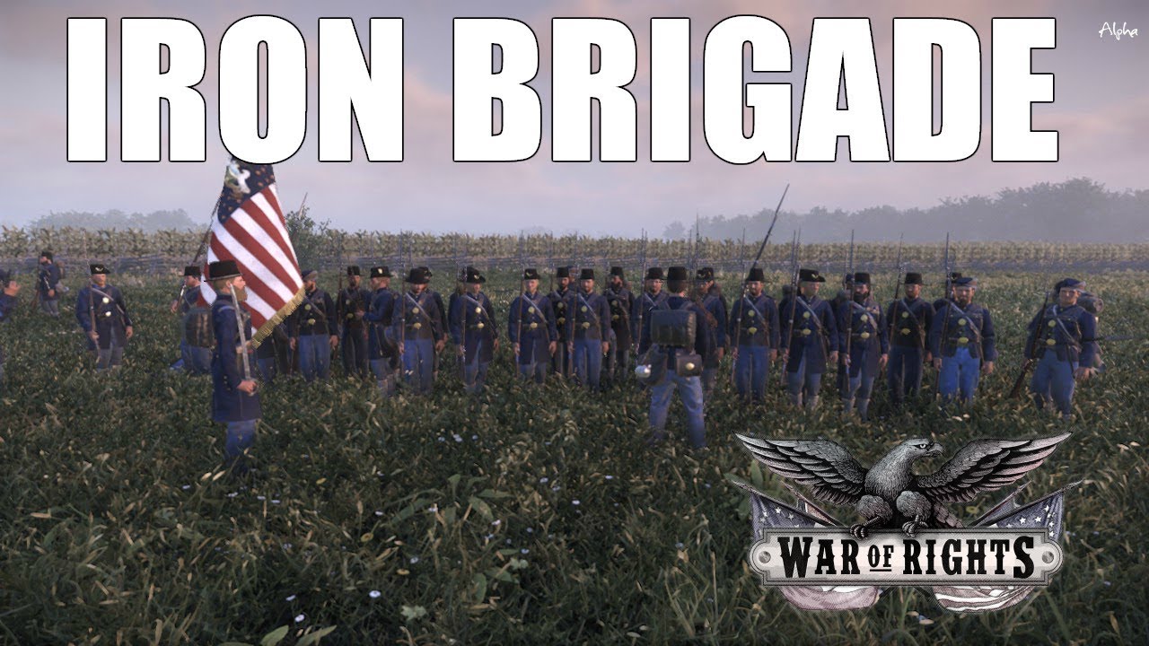 IRON BRIGADE - War of Rights - YouTube